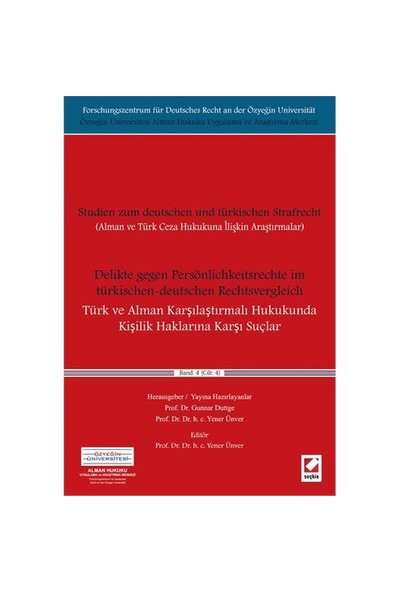 Türk Ve Alman Karşılaştırmalı Hukukunda Kişilik Haklarına Karşı Suçlar Türk Ve Alman Karşılaştırmalı Hukukunda Kişilik Haklarına Karşı Suçlar