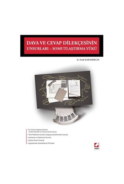 Dava Ve Cevap Dilekçesinin Unsurları Somutlaştırma Yükü