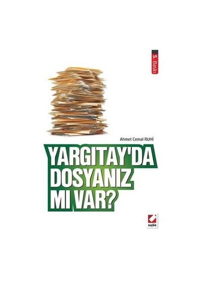 Yargıtay'da Dosyanız Mı Var