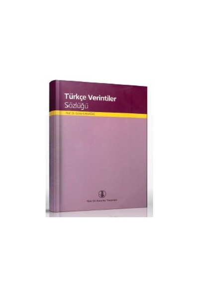 Türkçe Verintiler Sözlüğü-Günay Karaağaç Türkçe Verintiler Sözlüğü-Günay Karaağaç