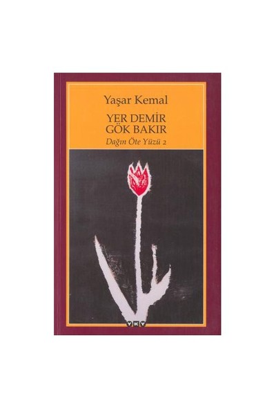 Yer Demir Gök Bakır / Dağın Öte Yüzü 2 - Yaşar Kemal
