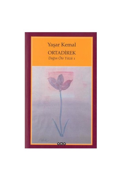 Ortadirek / Dağın Öte Yüzü 1 - Yaşar Kemal