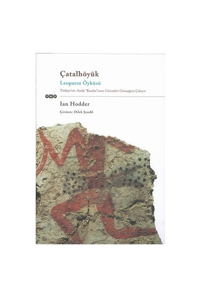 Çatalhöyük - Leoparın Öyküsü