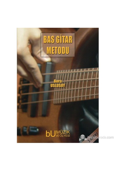 Bas Gitar Metodu - Bora Uslusoy Bas Gitar Metodu - Bora Uslusoy