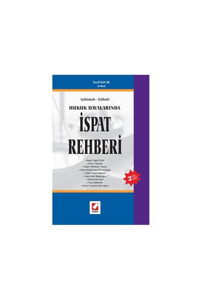 Hukuk Davalarında İspat Rehberi Hukuk Davalarında İspat Rehberi