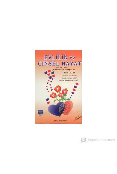 Evlilik ve Cinsel Hayat - Asım Uysal Evlilik ve Cinsel Hayat - Asım Uysal