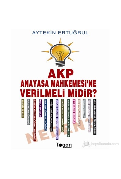 Akp Anayasa Mahkemesine Verilmeli Midir? Neden?-Aytekin Ertuğrul Akp Anayasa Mahkemesine Verilmeli Midir? Neden?-Aytekin Ertuğrul