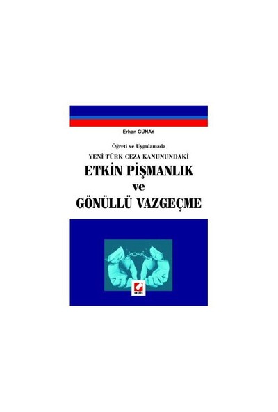 Etkin Pişmanlık Ve Gönüllü Vazgeçme