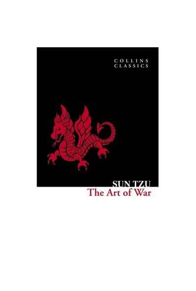 The Art of War (Collins Classics) - Sun Tzu The Art of War (Collins Classics) - Sun Tzu