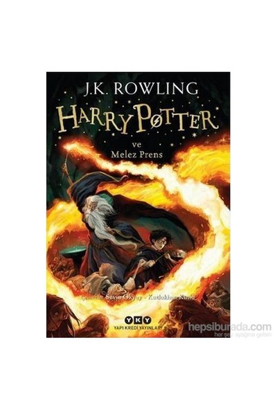 Harry Potter ve Melez Prens - J. K. Rowling