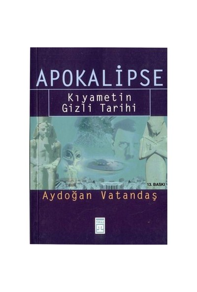 Apokalipse - Kıyametin Gizli Tarihi-Aydoğan Vatandaş