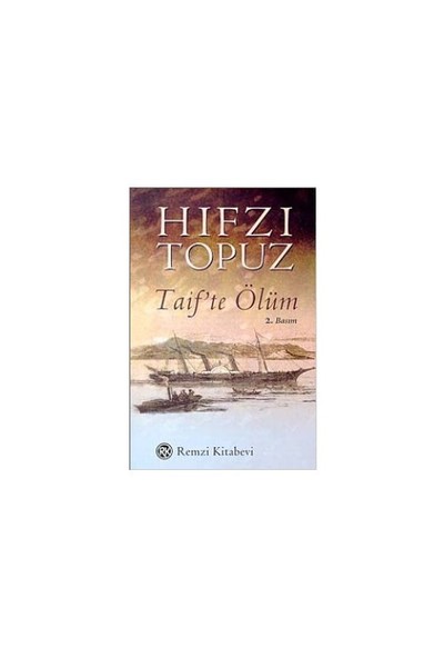 Taif'te Ölüm - Hıfzı Topuz Taif'te Ölüm - Hıfzı Topuz