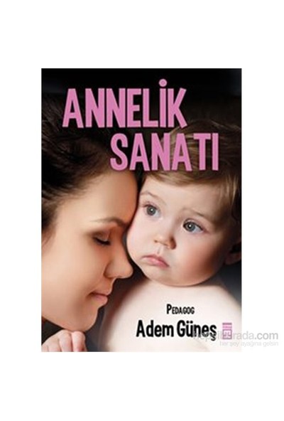 Annelik Sanatı - Adem Güneş