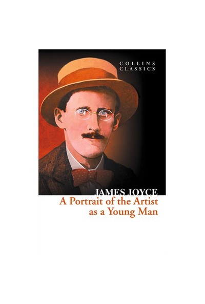 A Portrait of the Artist as a Young Man (Collins Classics) - James Joyce A Portrait of the Artist as a Young Man (Collins Classics) - James Joyce