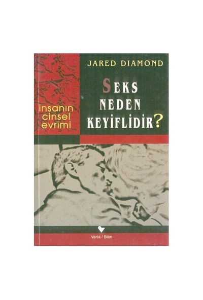 Seks Neden Keyiflidir - Jared Diamond Seks Neden Keyiflidir - Jared Diamond