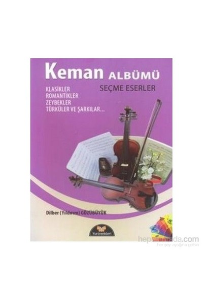 Keman Albümü Seçme Eserler - Dilber Yıldırım Gözübüyük