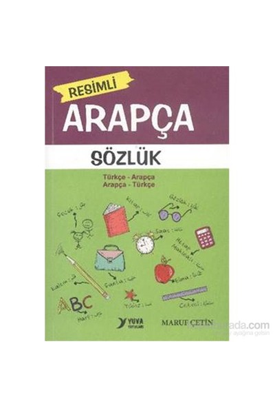 Resimli Arapça Sözlük-Maruf Çetin