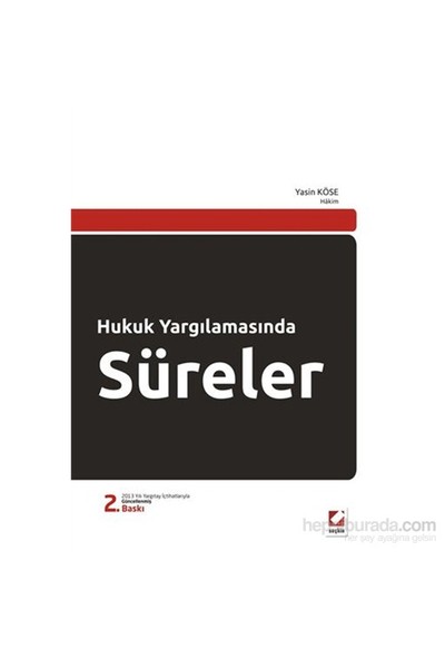 Hukuk Yargılamasında Süreler