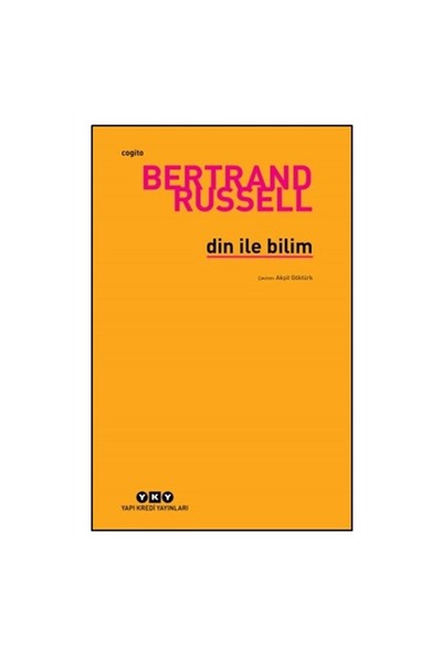 Din İle Bilim - Bertrand Russell Din İle Bilim - Bertrand Russell