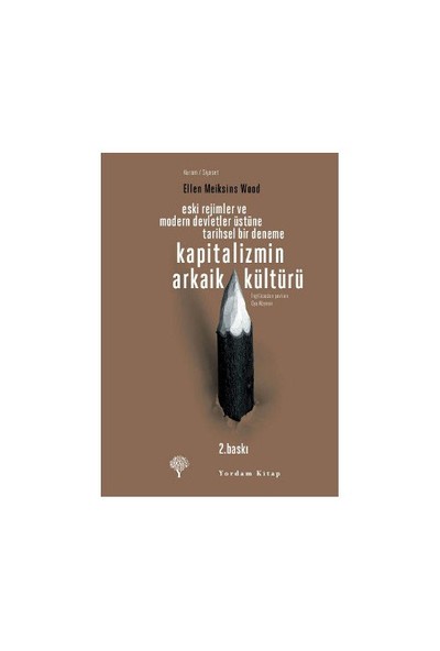 Kapitalizmin Arkaik Kültürü