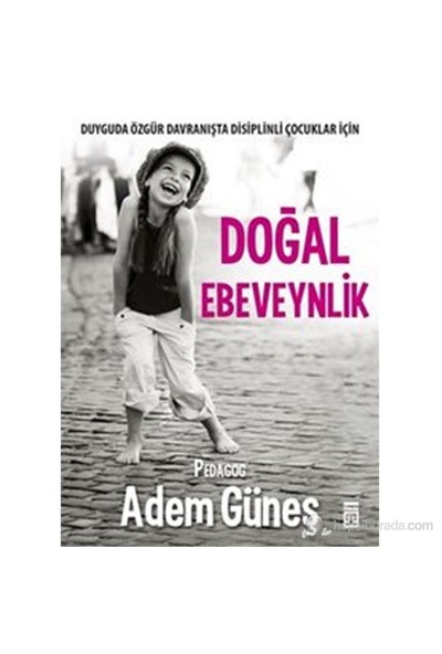 Doğal Ebeveynlik - Adem Güneş
