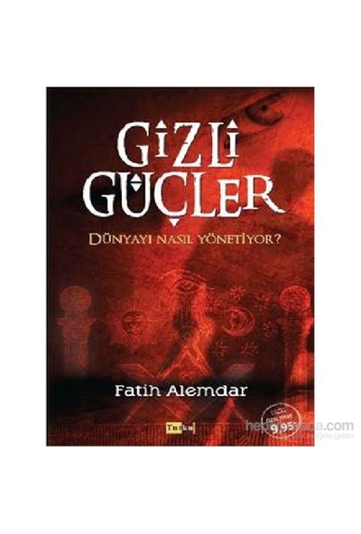 Gizli Güçler Dünyayı Nasıl Yönetiyor-Fatih Alemdar Gizli Güçler Dünyayı Nasıl Yönetiyor-Fatih Alemdar