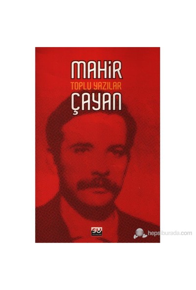 Mahir Çayan Toplu Yazılar Mahir Çayan Toplu Yazılar