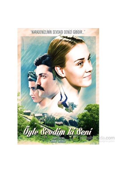 Öyle Sevdim Ki Seni (DVD) Öyle Sevdim Ki Seni (DVD)