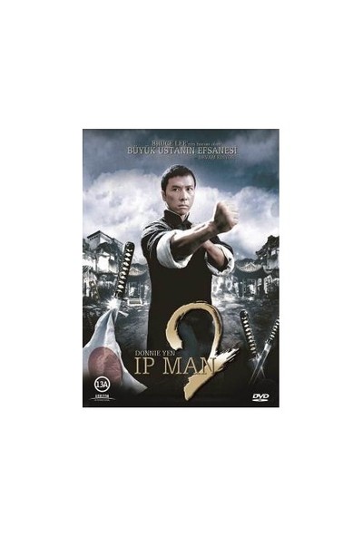 Ip Man 2 (Büyük Ustanın Efsanesi Devam Ediyor) Ip Man 2 (Büyük Ustanın Efsanesi Devam Ediyor)