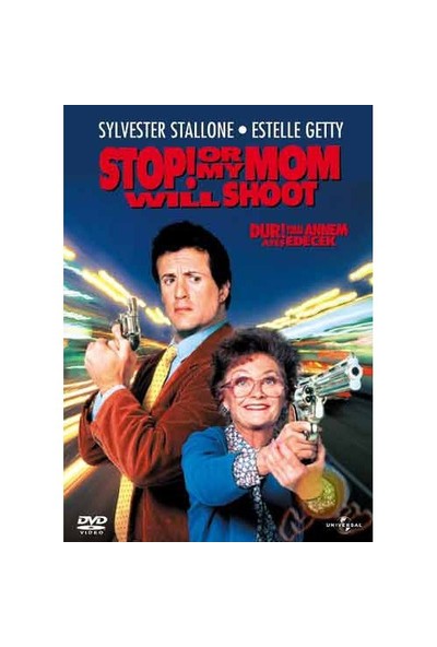 Stop! Or My Mom Will Shoot (Dur! Yoksa Annem Ateş Edecek)