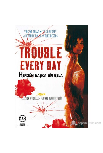 Trouble Every Day (Hergün Başka Bir Bela) (DVD)