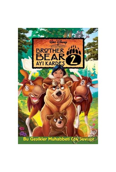 Brother Bear 2 (Ayı Kardeş 2)