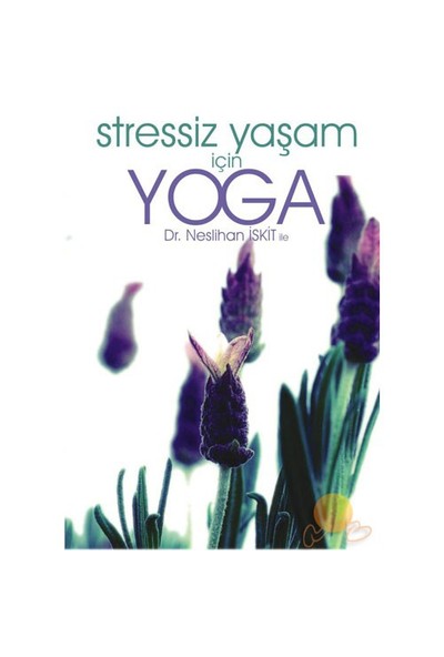 Stressiz Yaşam İçin Yoga