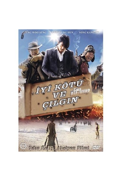 The Bad The Good The Weird (İyi Kötü ve Çılgın) The Bad The Good The Weird (İyi Kötü ve Çılgın)