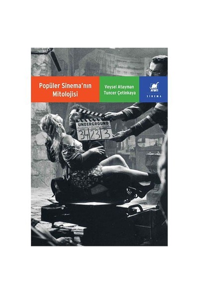 Popüler Sinemanın Mitolojisi-Veysel Atayman