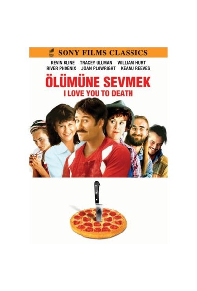 I Love You To Death (Ölümüne Sevmek)