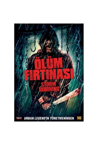 Storm Warning (Ölüm Fırtınası) Storm Warning (Ölüm Fırtınası)
