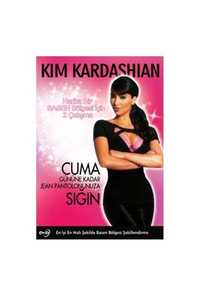 Kim Kardashian Fit On Your Jeans By Friday (Kim Kardashian İle Bir Haftada Fit Ol)