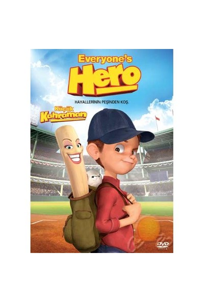 Everyone’s Hero (Küçük Kahraman)