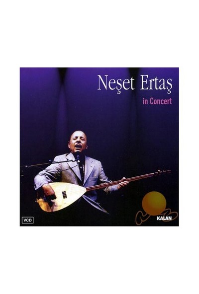 Neşet Ertaş: In Concert Neşet Ertaş: In Concert