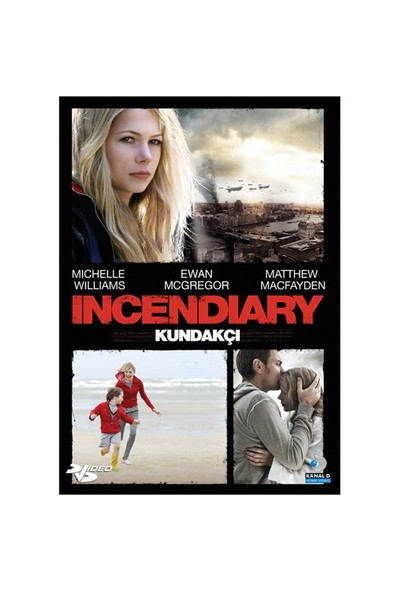 Incendiary (Kundakçı)