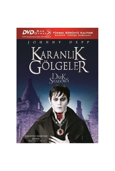 Karanlık Gölgeler (Dark Shadows) (Bas Oynat) Karanlık Gölgeler (Dark Shadows) (Bas Oynat)