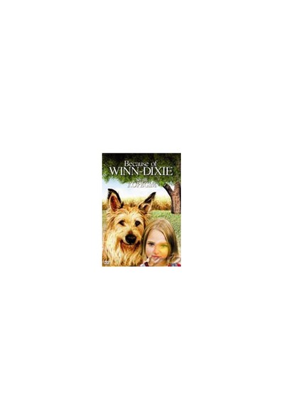 Because Of Wınn Dixie (Sevgili Köpeğim) ( DVD ) Because Of Wınn Dixie (Sevgili Köpeğim) ( DVD )