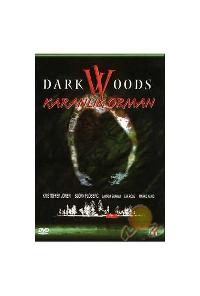 Dark Woods (Karanlık Orman)
