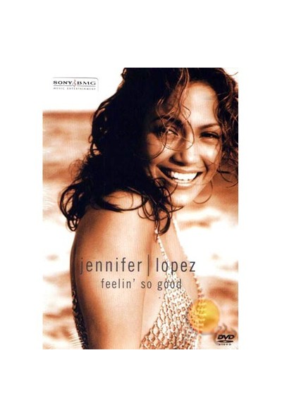 Feelin So Good (Jennifer Lopez) Feelin So Good (Jennifer Lopez)