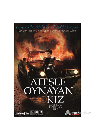 The Girl Who Played With Fire (Ateşle Oynayan Kız) The Girl Who Played With Fire (Ateşle Oynayan Kız)