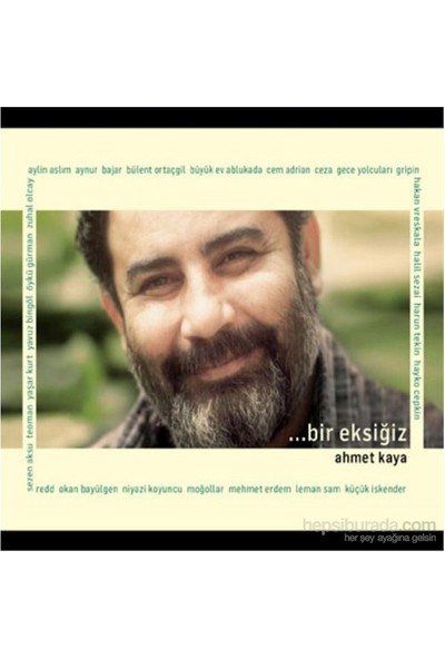 Ahmet Kaya - Bir Eksiğiz (2 Cd)