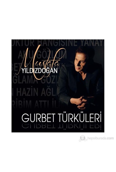 Mustafa Yıldızdoğan - Gurbet Türküleri Mustafa Yıldızdoğan - Gurbet Türküleri
