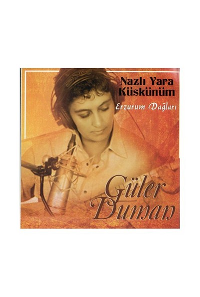 Güler Duman - Nazlı Yara Küskünüm & Erzurum Dağları Güler Duman - Nazlı Yara Küskünüm & Erzurum Dağları