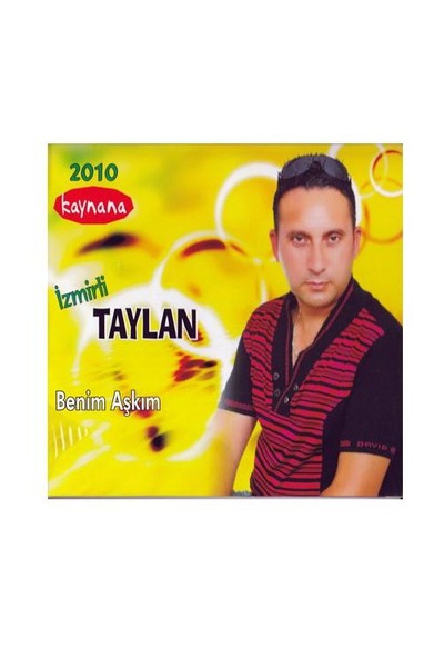 İzmirli Taylan - Benim Aşkım İzmirli Taylan - Benim Aşkım